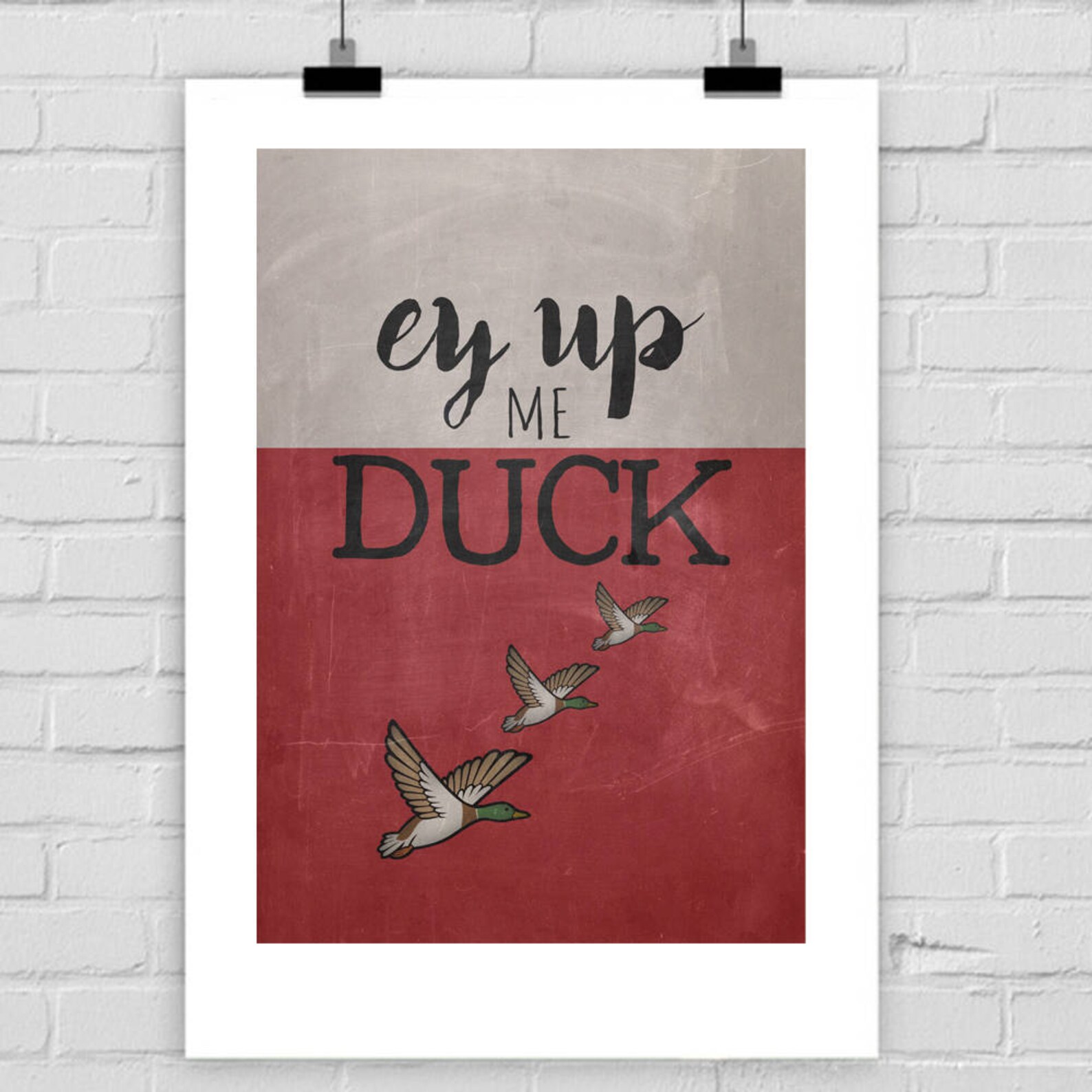 Ey up Me Duck Yorkshire Speak Print Ey Up Ducks Yorkshire | Etsy