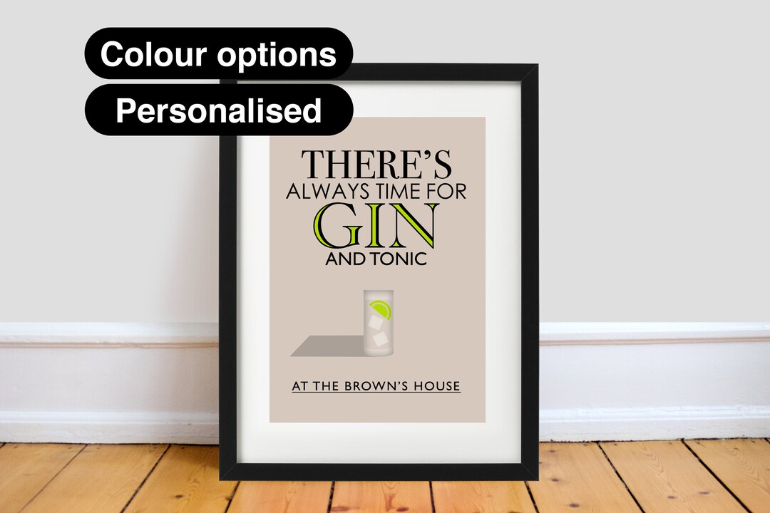 Personalised There's Always Time for Gin and Tonic Print A4/A3/A2 ...