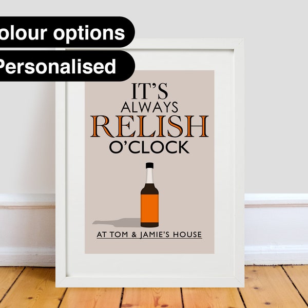 It's Always Relish O'clock Print Yorkshire Relish/henderson's Relish ...