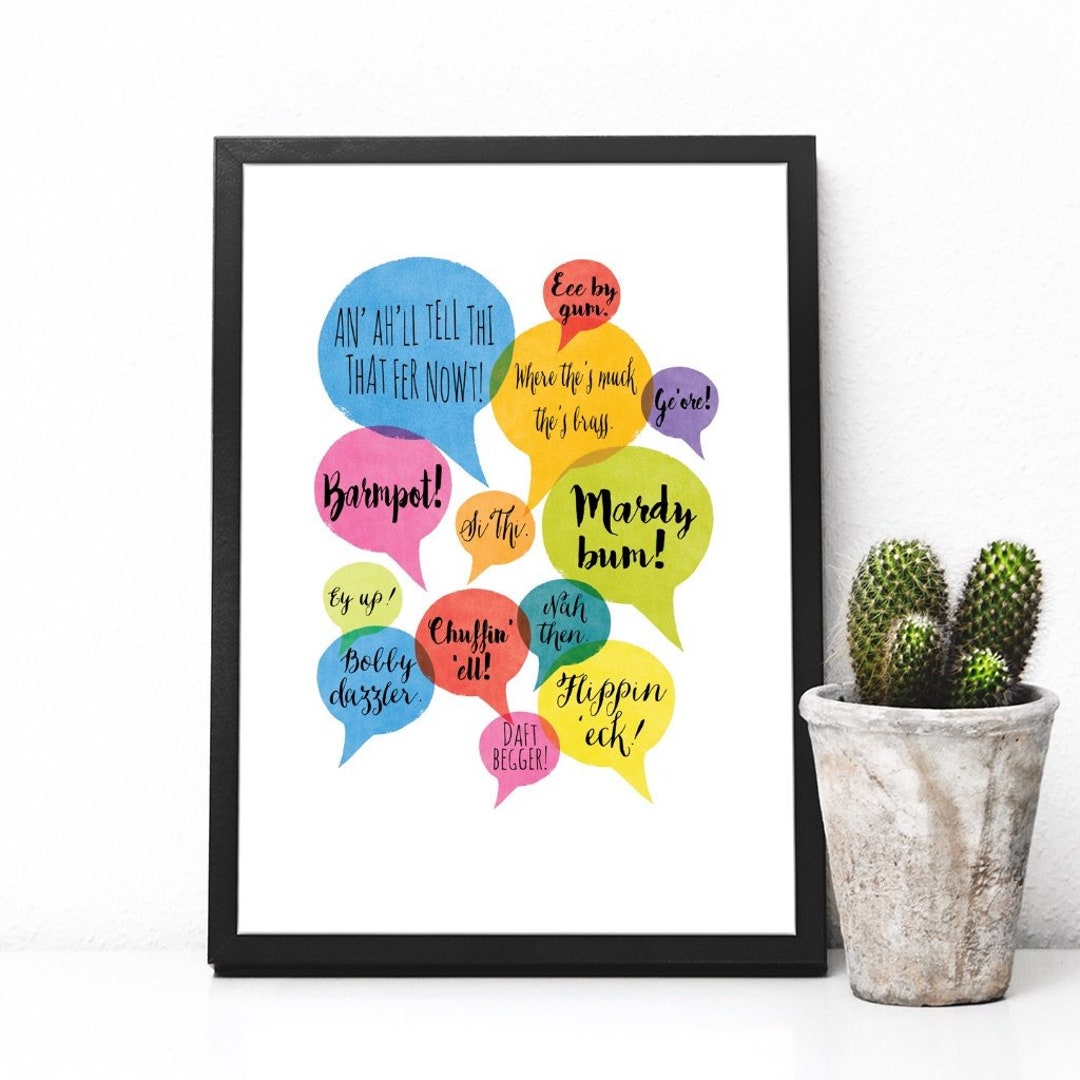 Yorkshire Sayings Speech Bubble Print A4/A3/A2 Poster, Yorkshire ...