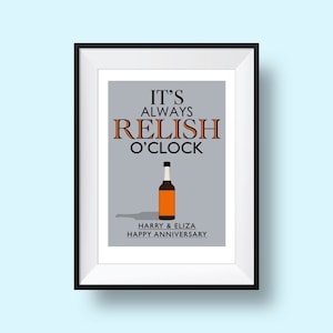 It's Always Relish O'clock Print Yorkshire Relish/henderson's Relish ...