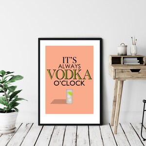 Personalised It's Always Vodka O'clock Print Typographic Inspired Wall ...