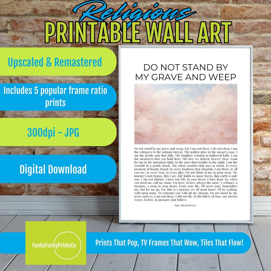 Memorial Poem Print, Do Not Stand by My Grave, Sympathy Wall Art ...