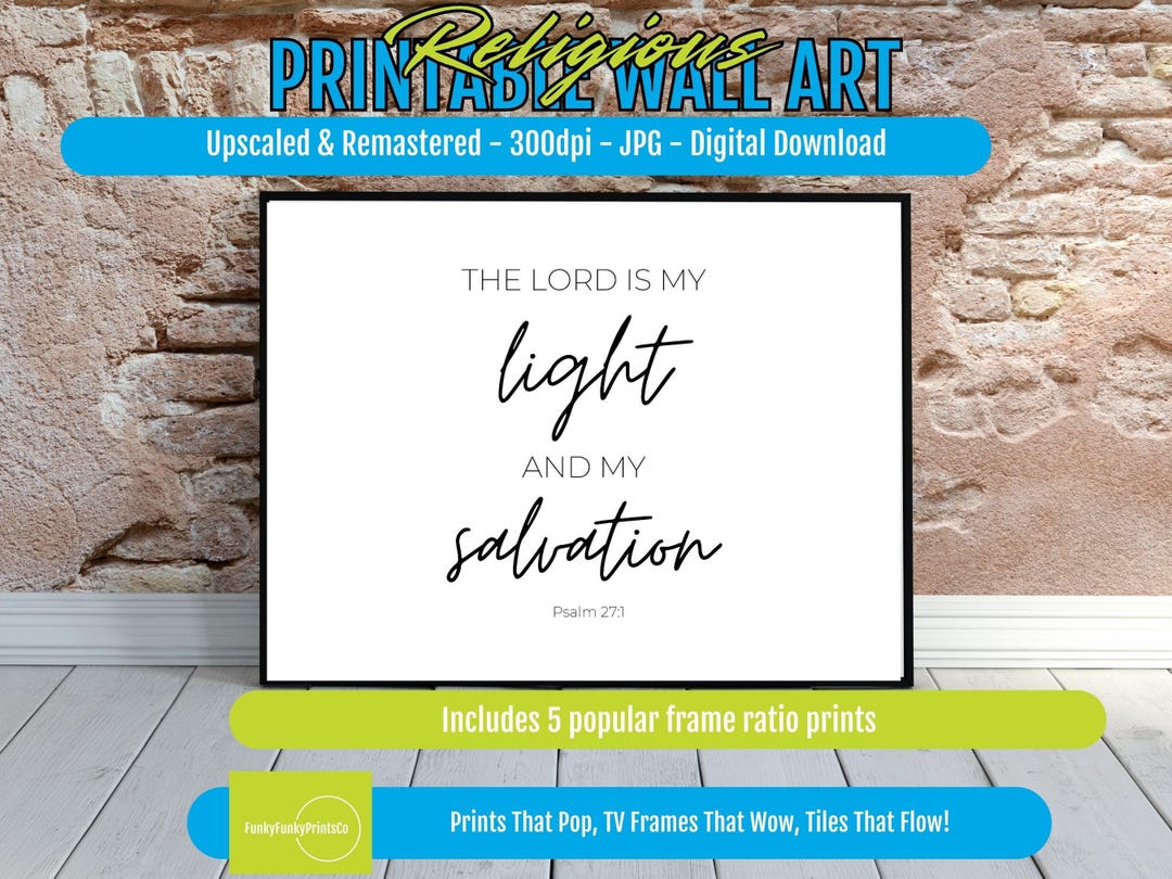 Bible Verse Print the Lord is My Light Psalm 27:1, Inspirational ...