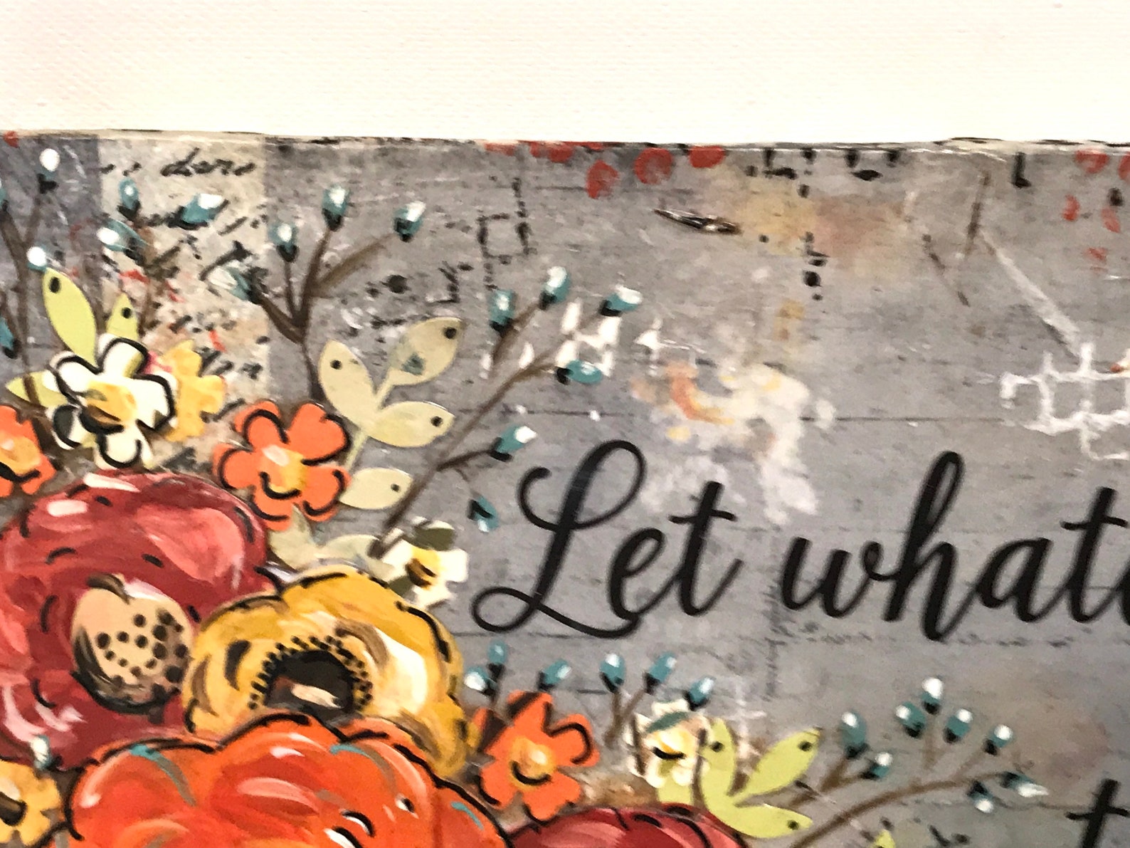 Floral Painting Mixed Media Sign Inspirational Quote Sign Be - Etsy