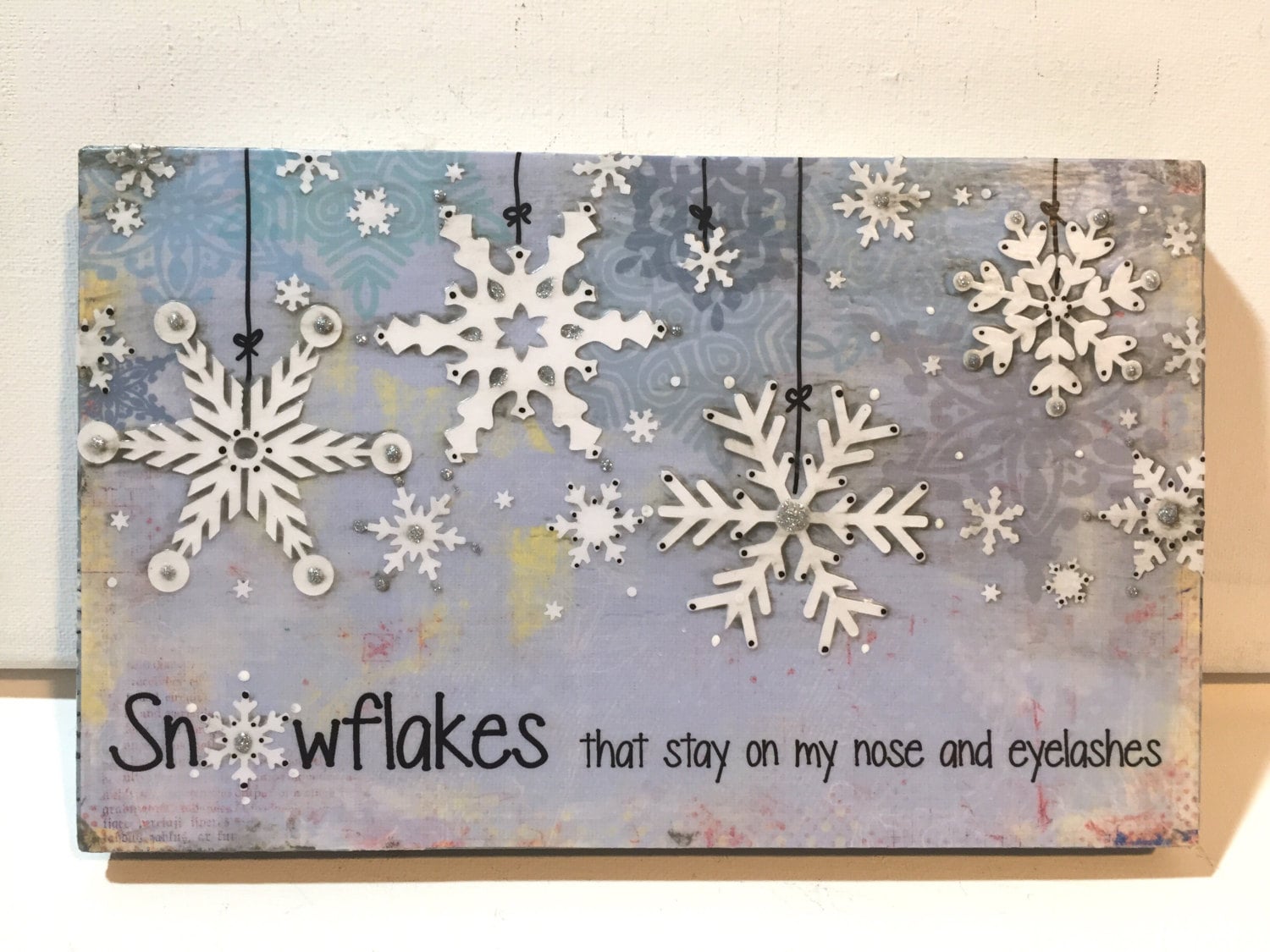 Snowflakes Sign Mixed Media Snowflakes Snowflakes that stay | Etsy