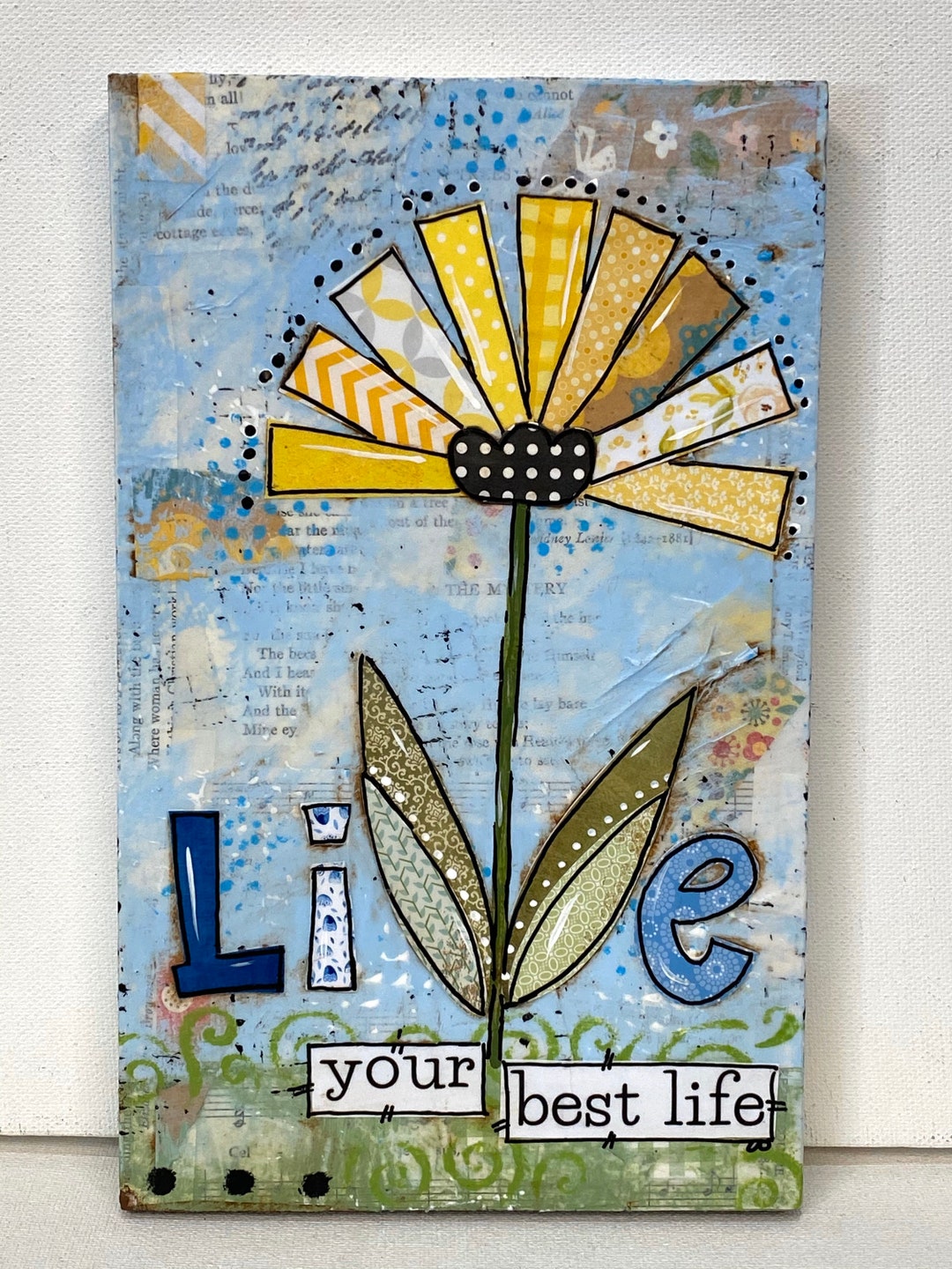 Live Your Best Life Sign Mixed Media Joyful Sign Yellow and Blues ...