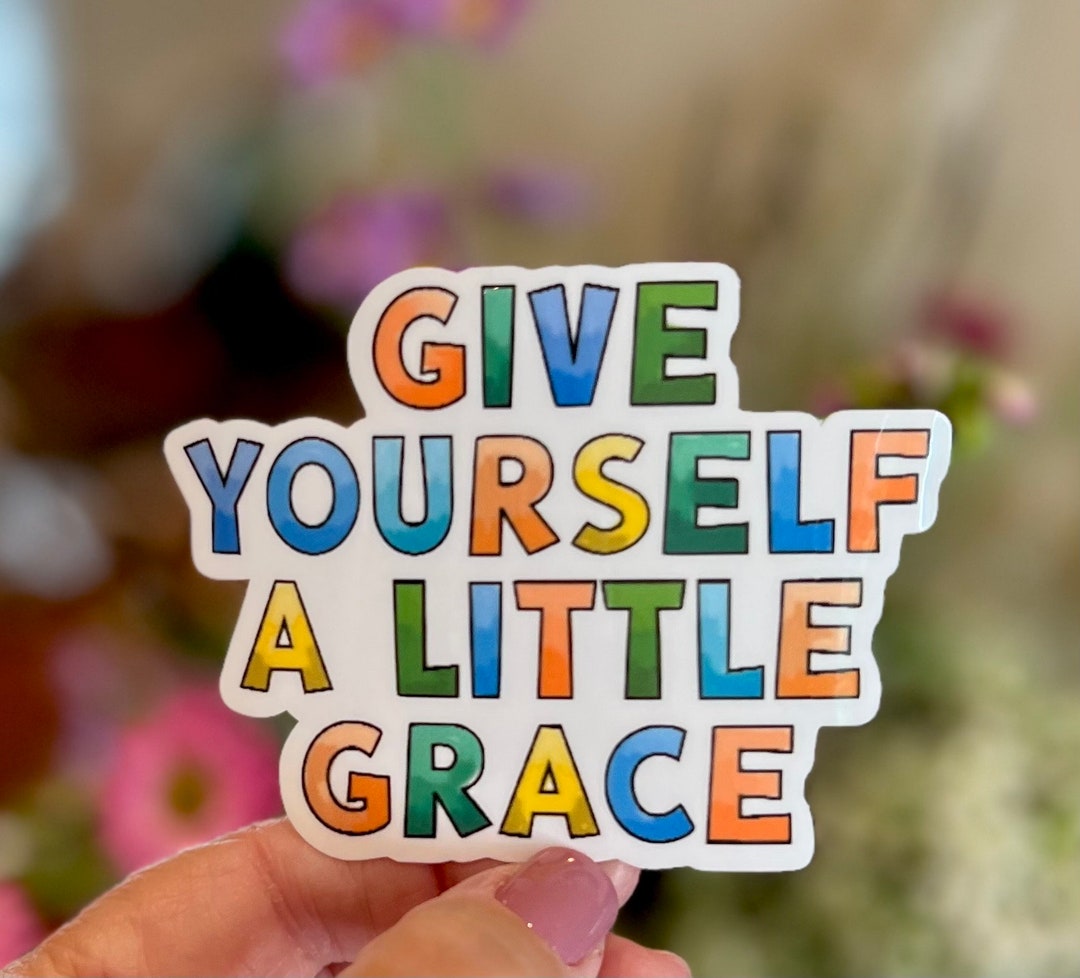 Grace Sticker, Give Yourself a Little Grace Sticker, Colorful Letters ...