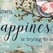 Happiness Sign, Happiness Painted Sign, Floral Bird, Mixed Media Joyful ...