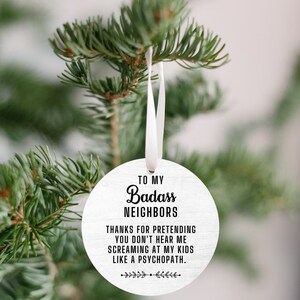 Neighbor Ornament, Funny Ornaments, Love Your Neighbor, Best Neighbor ...