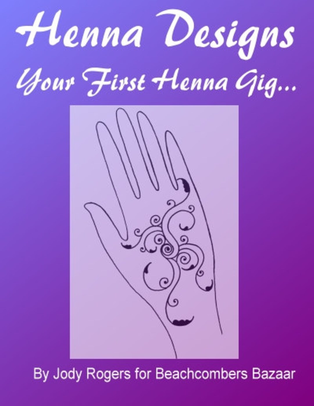 Henna Tattoo Ebook Your First Henna Event Gig. the Business of Henna ...