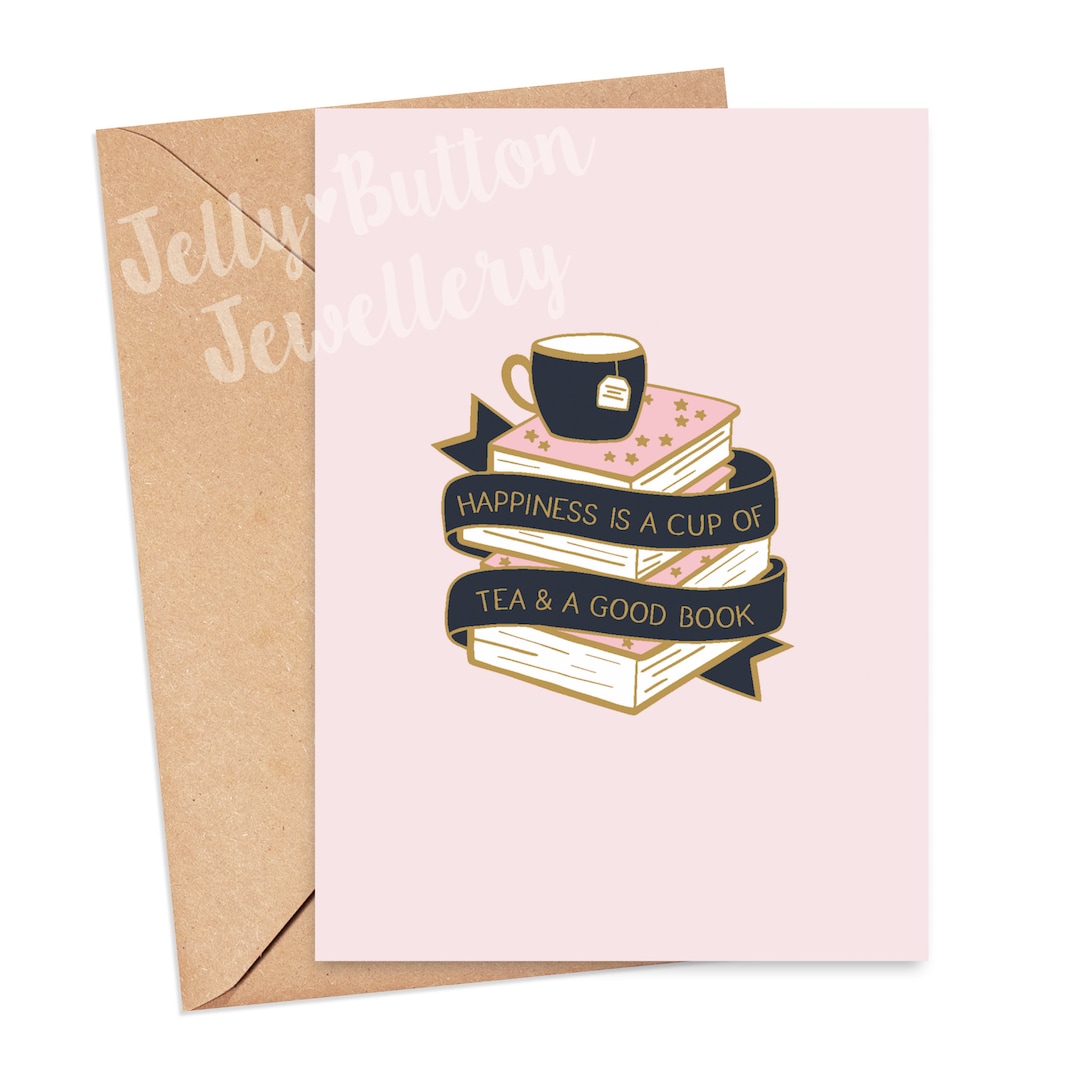 Happiness is a Cup of Tea and a Good Book Card - Birthday, Thank You ...