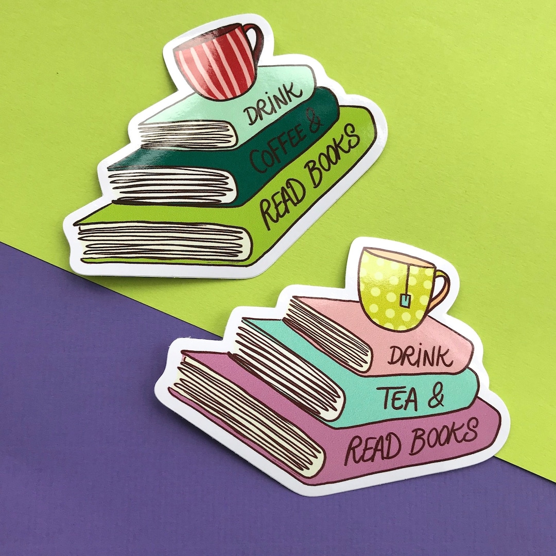 Drink Tea / Coffee & Read Books Vinyl Sticker - Etsy