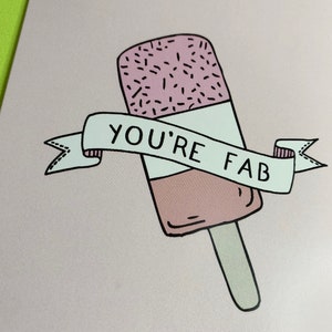 You're Fab Card - Birthday, Thank You, Blank, Compliment, Well Done ...