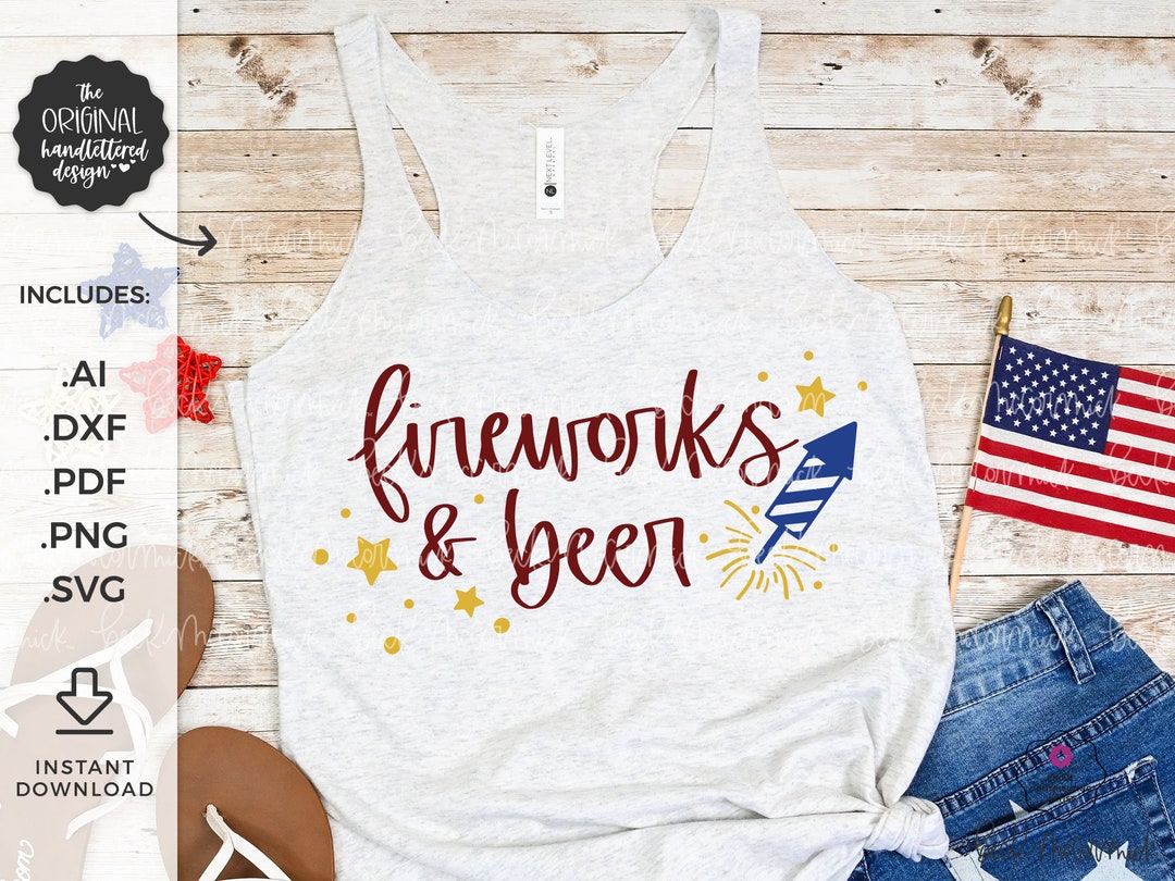 Fireworks & Beer SVG America SVG Fourth of July SVG Silhouette Cut File ...