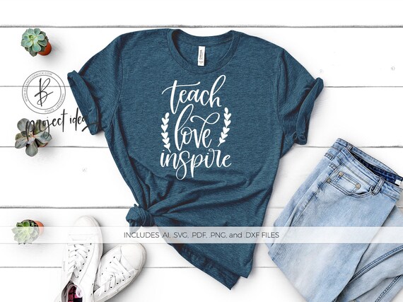 Teach Love Inspire SVG Teacher Silhouette Cut File Instant | Etsy