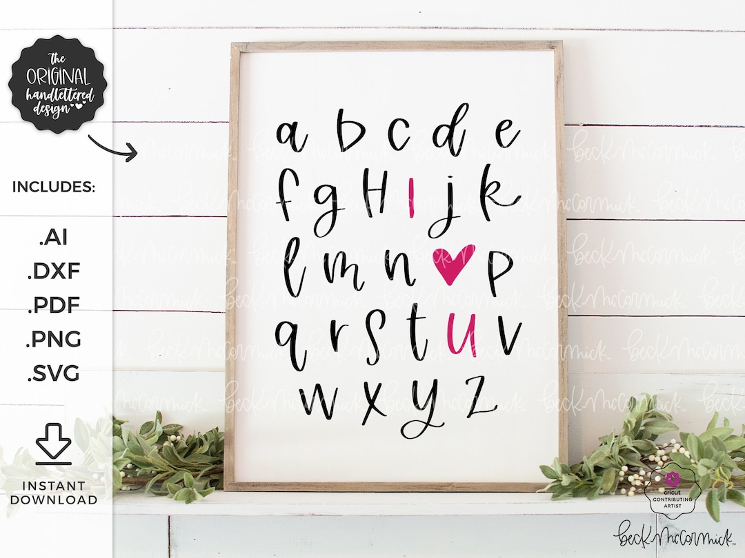 Alphabet SVG Silhouette Cut File Cricut SVG I Love You SVG I Heart U ...