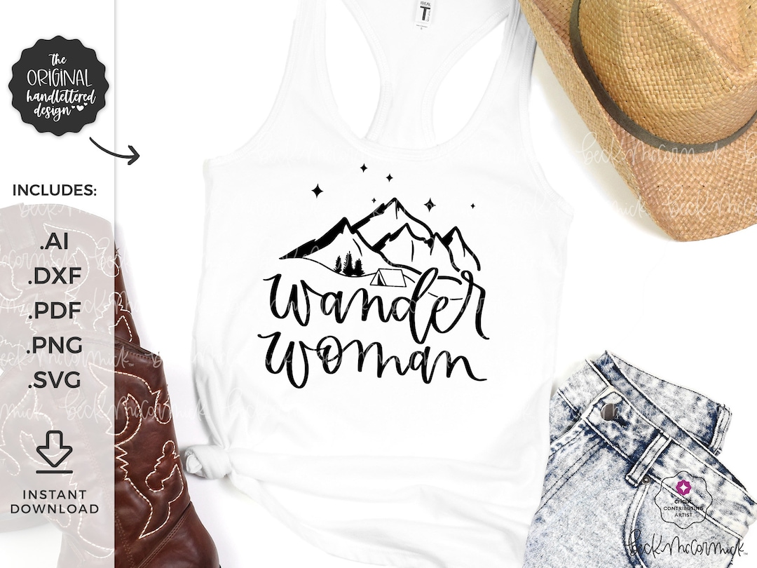 Wander Woman SVG Summer Svg Camping Svg Silhouette File Cricut File ...