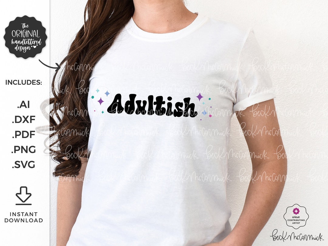 Adultish SVG File Adulting SVG Cricut SVG Cricut File Cricut Download ...