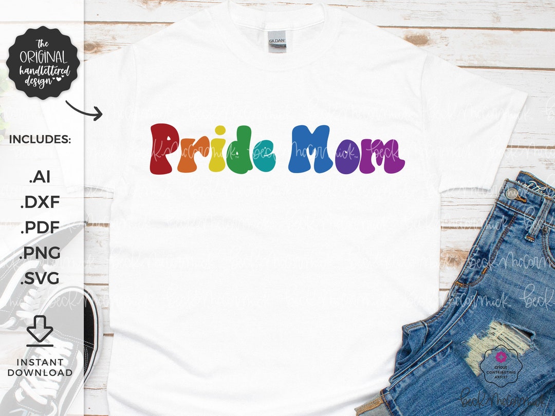 Pride Mom SVG Cricut SVG Silhouette File Handlettered Svg Pride Svg Gay ...