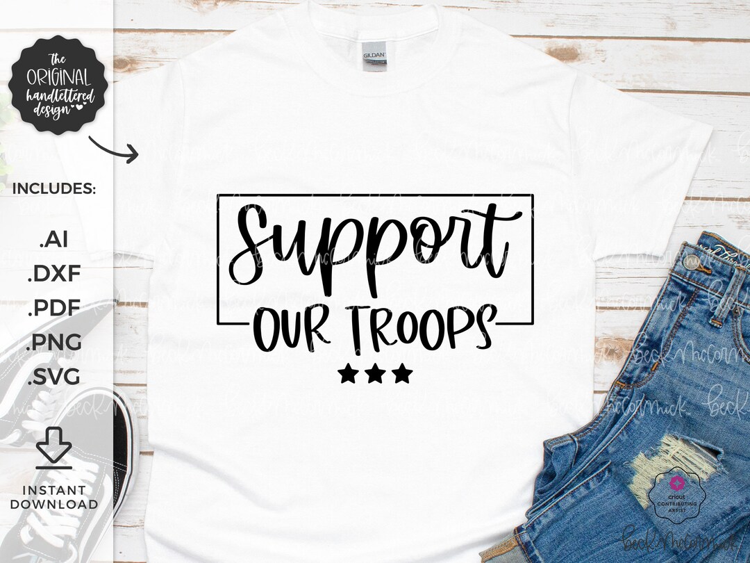 Support Our Troops SVG Military SVG Silhouette Cut File Instant ...