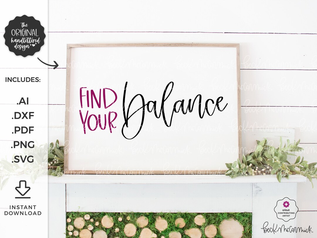 Find Your Balance SVG Cricut SVG Cricut File Cricut Download Silhouette ...