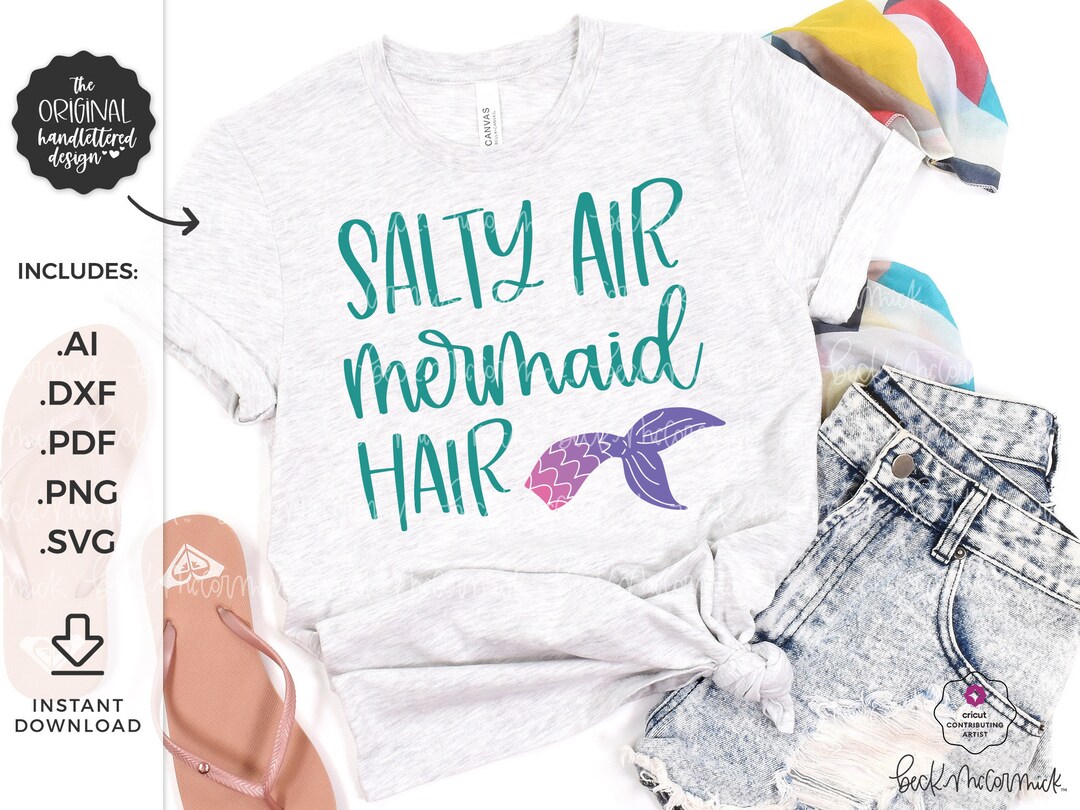 Salty Air Mermaid Hair SVG Beach Svg Summer Svg Cricut File Cricut SVG ...