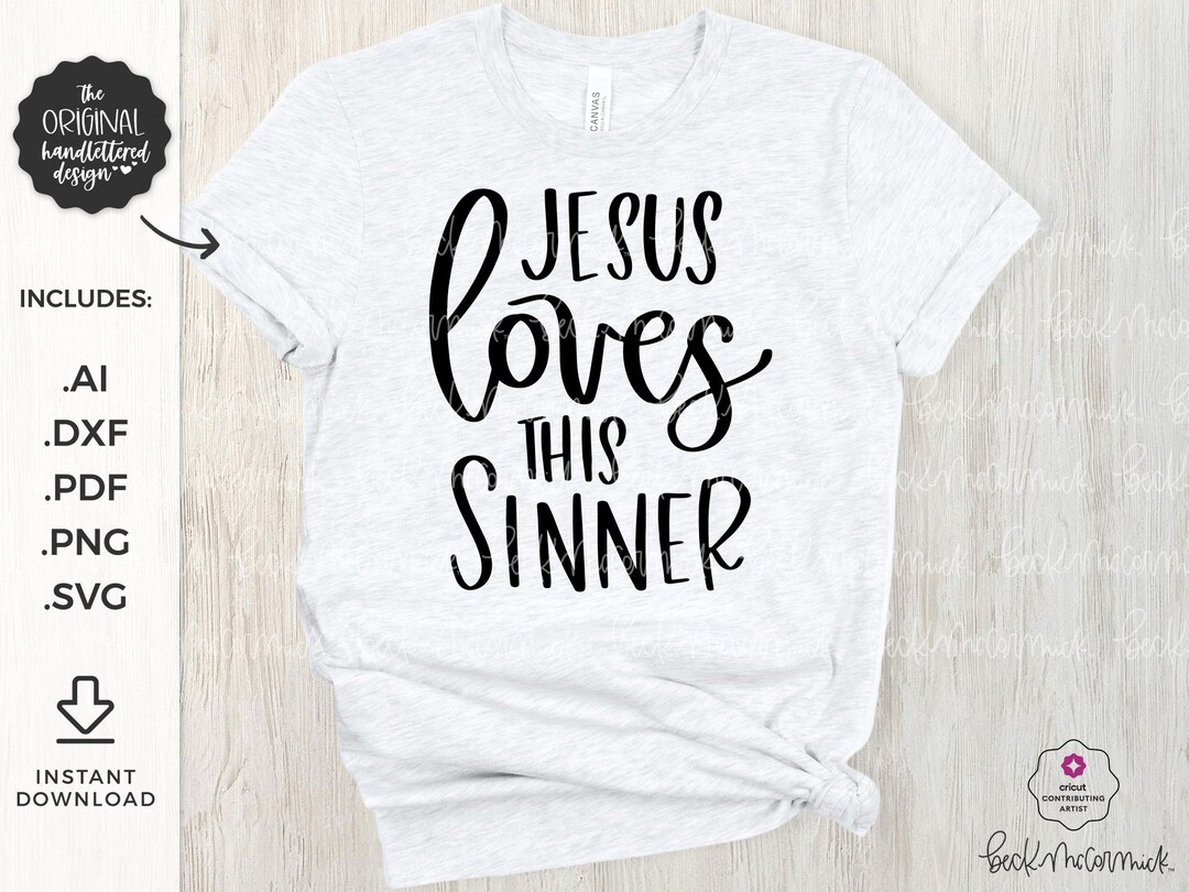 Jesus Loves This Sinner SVG Silhouette File Instant Download Cricut ...