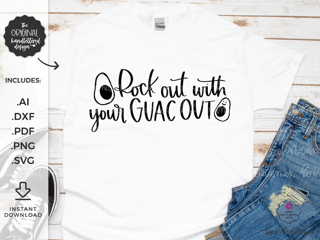 Rock Out With Your Guac Out SVG Food SVG Avocado SVG Cricut Svg ...