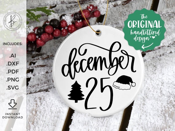 December 25 SVG Silhouette Cut File Instant Download - Etsy
