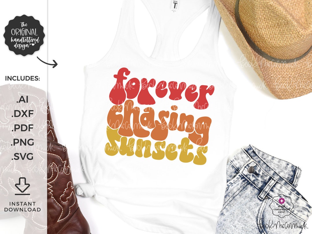 Forever Chasing Sunsets SVG Beach Svg Summer Svg Vacation Svg Cricut ...