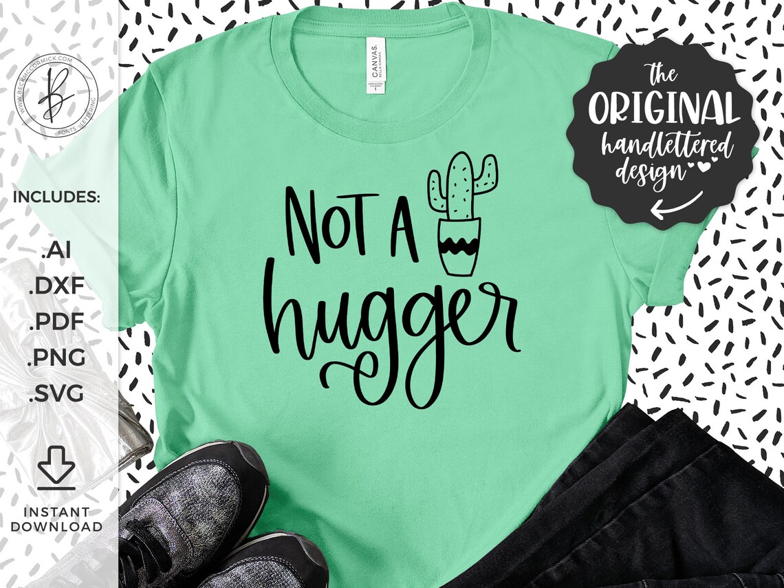 Not a Hugger SVG Silhouette File Cricut SVG Cricut File | Etsy