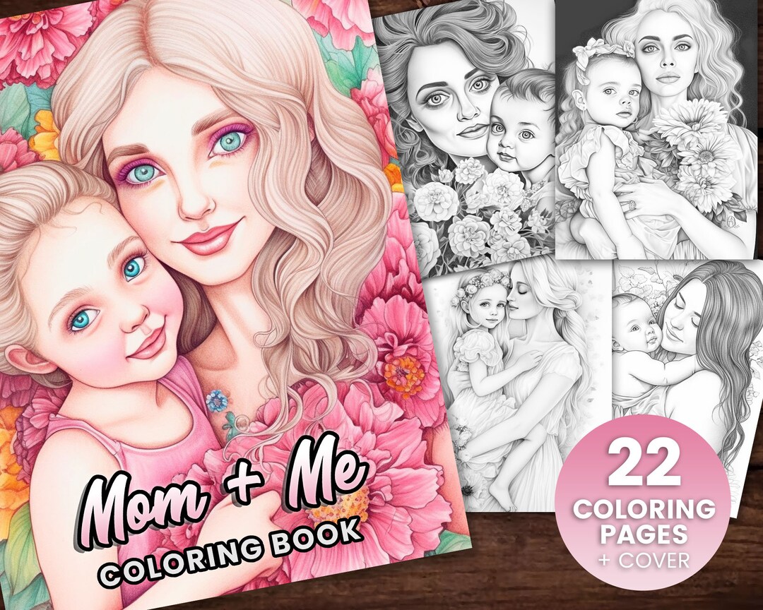 22 Mom & Me Coloring Book, Adults + Kids- Download - Grayscale Coloring ...