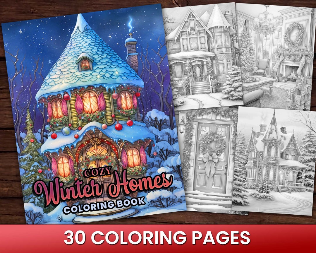 30 Cozy Winter Homes Coloring Book, Adults + Kids- Download - Grayscale ...