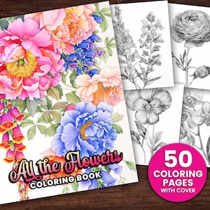 50 All the Flowers Coloring Page Book, Adults + Kids Instant Download ...