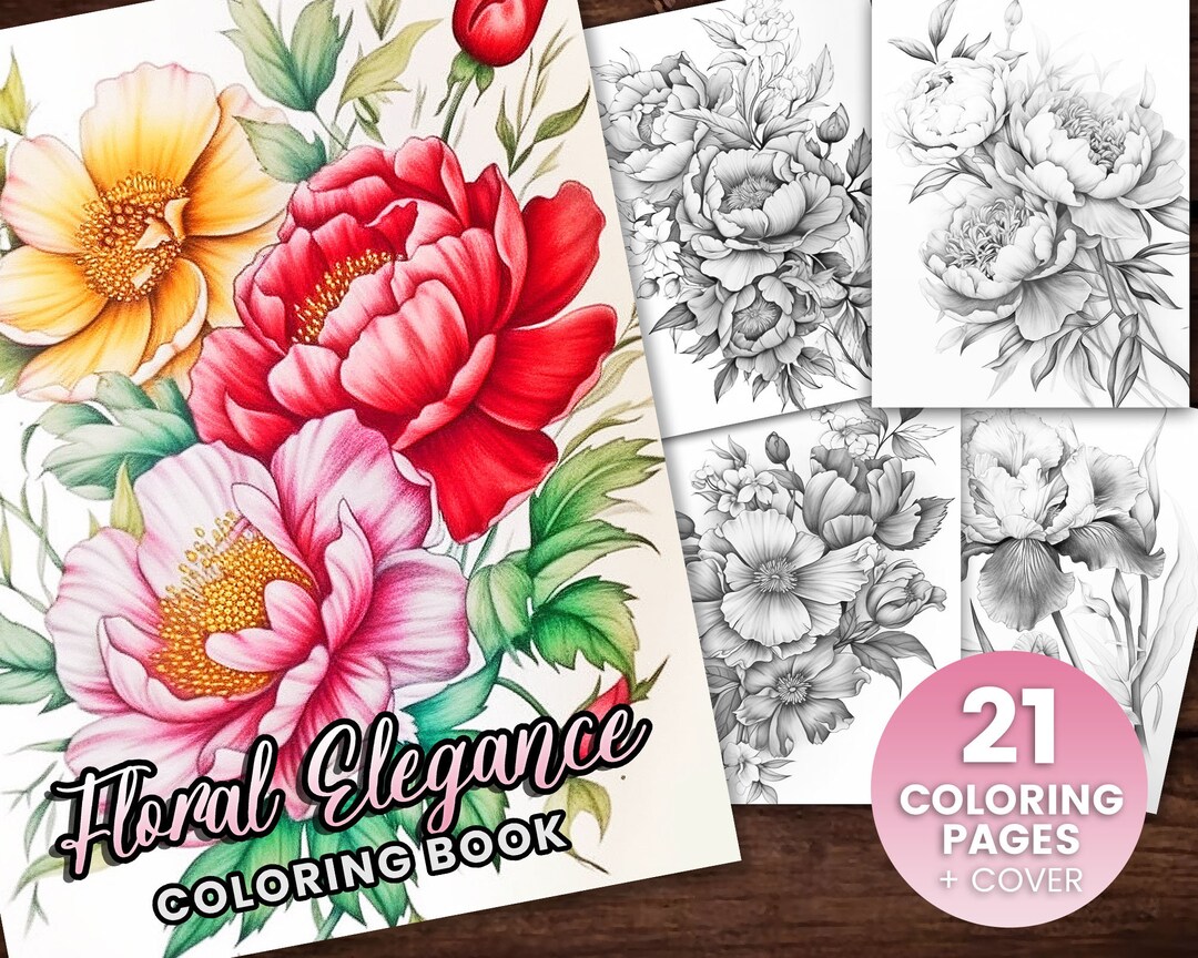 21 Flower Elegance Coloring Book, Adults + Kids- Instant Download ...