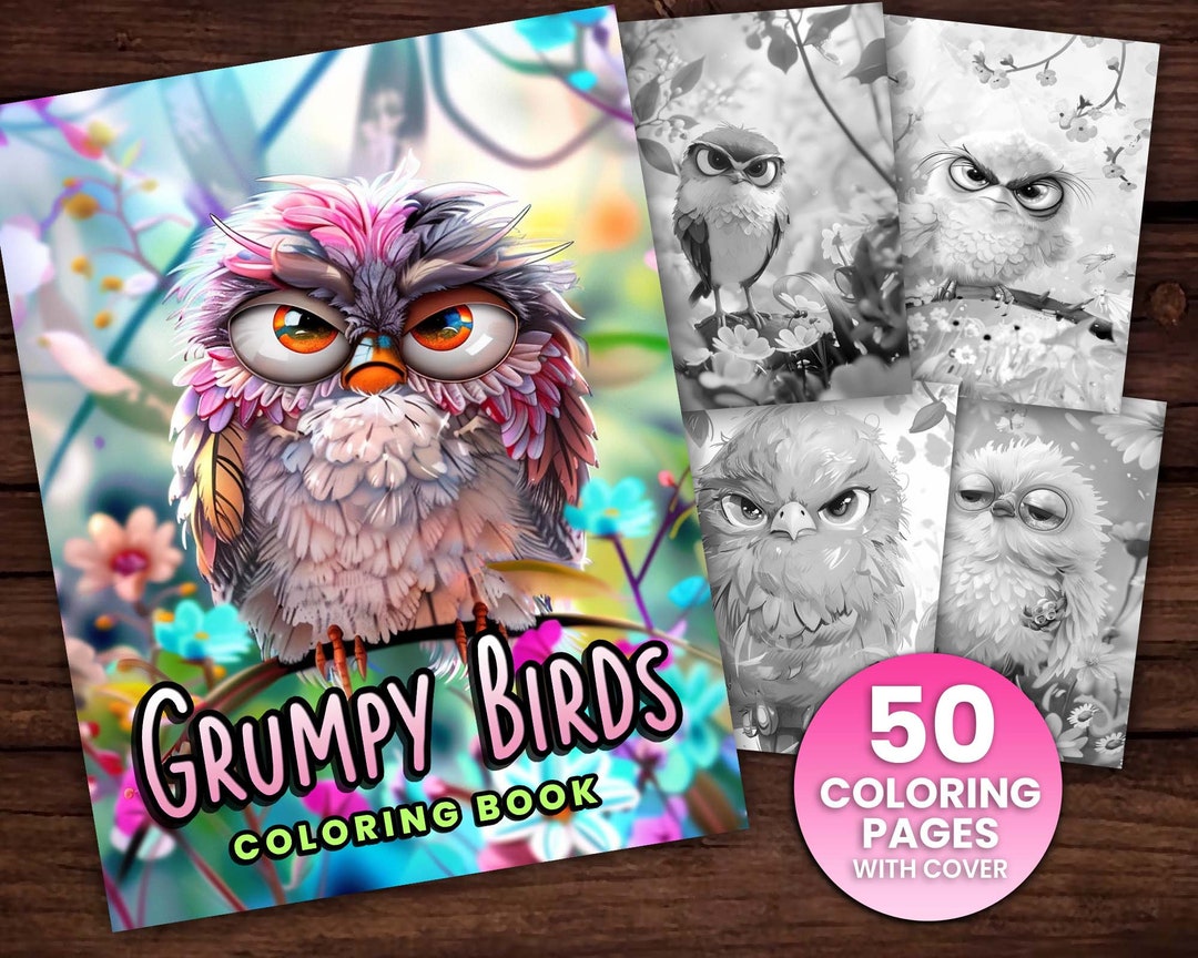 50 Grumpy Birds Cuties, Coloring Page Book, Adults + Kids Instant ...