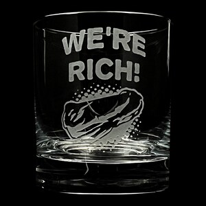 Fan Art We're Rich Meme Gold Chunk Custom Etched Whiskey Rocks Glass ...