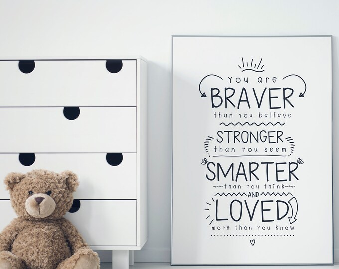 Winnie the Pooh Quote You Are Braver Than You Believe, Stronger Than ...
