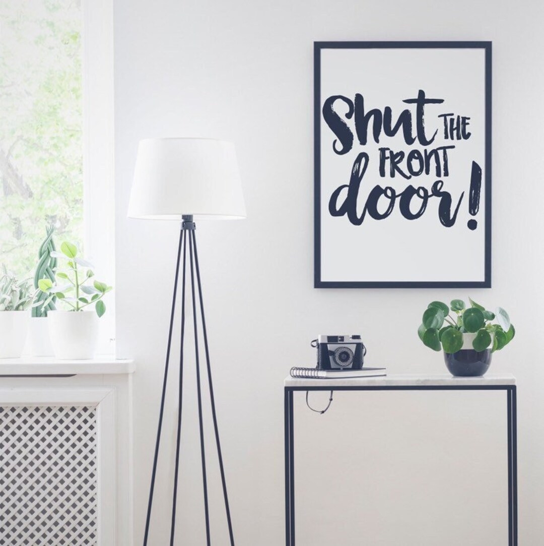 Shut the Front Door Sign: Porch Decor Art (PDF & SVG) - Etsy