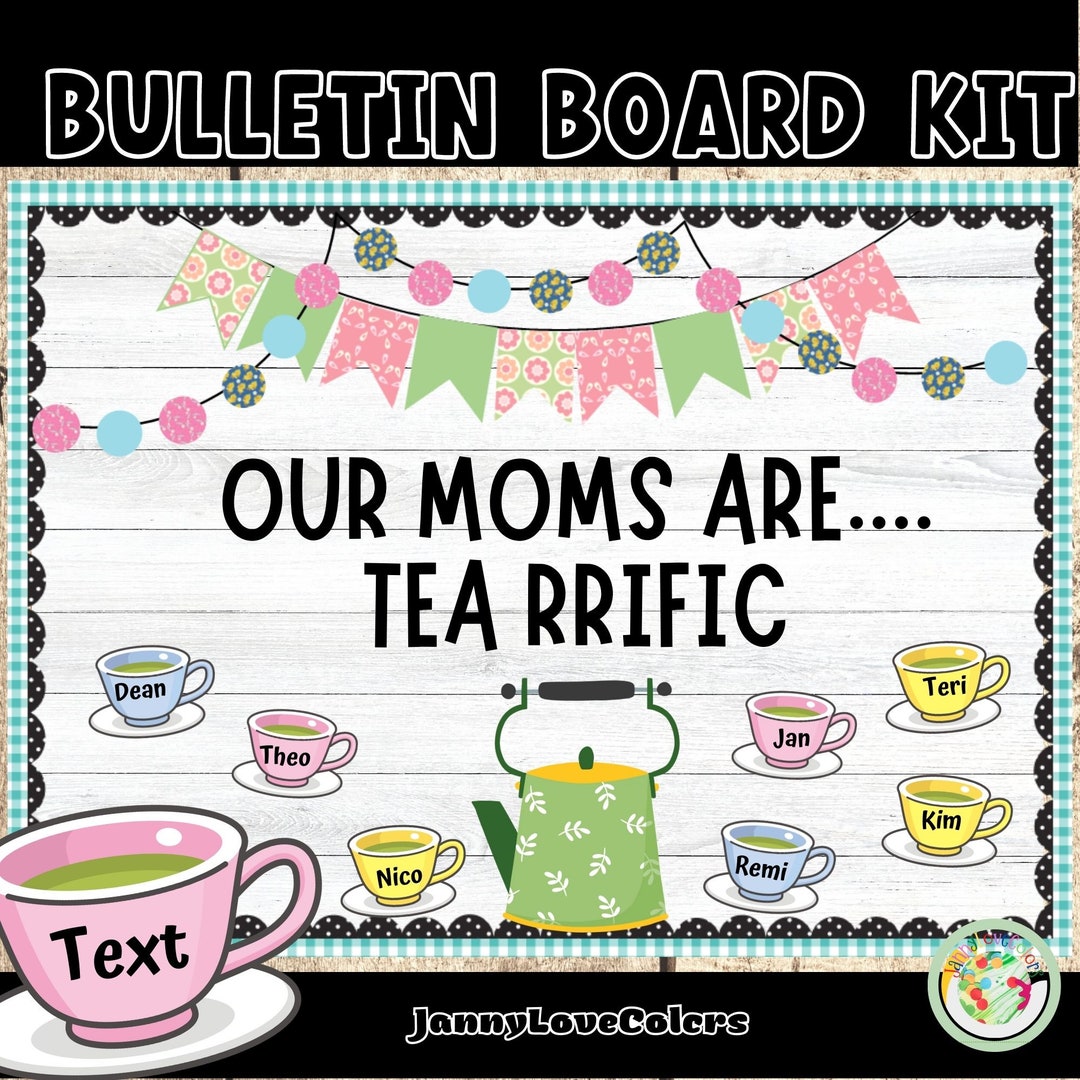 Mother's Day Tea Bulletin Board, Door Decor, Editable, Classroom Decor ...