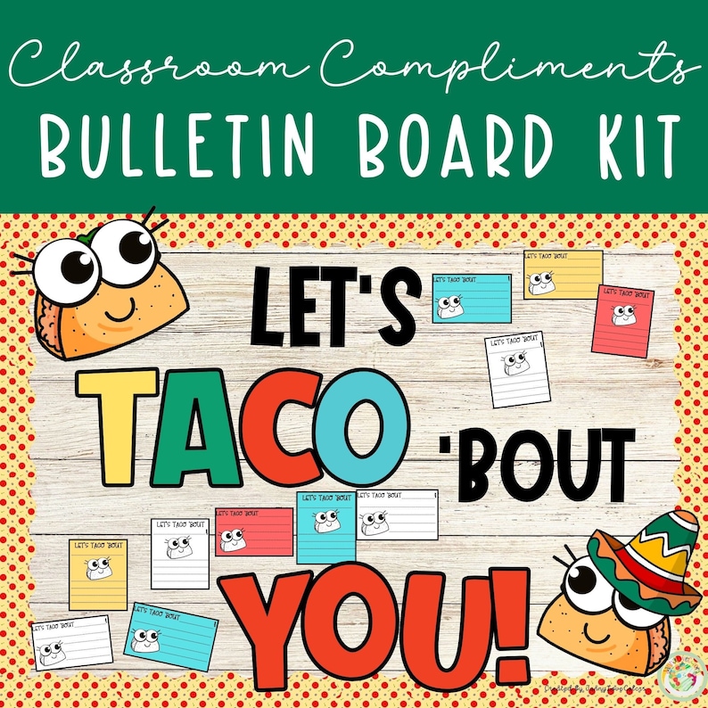 Taco Compliments Bulletin Board Kit: Classroom Decor (PDF) - Etsy