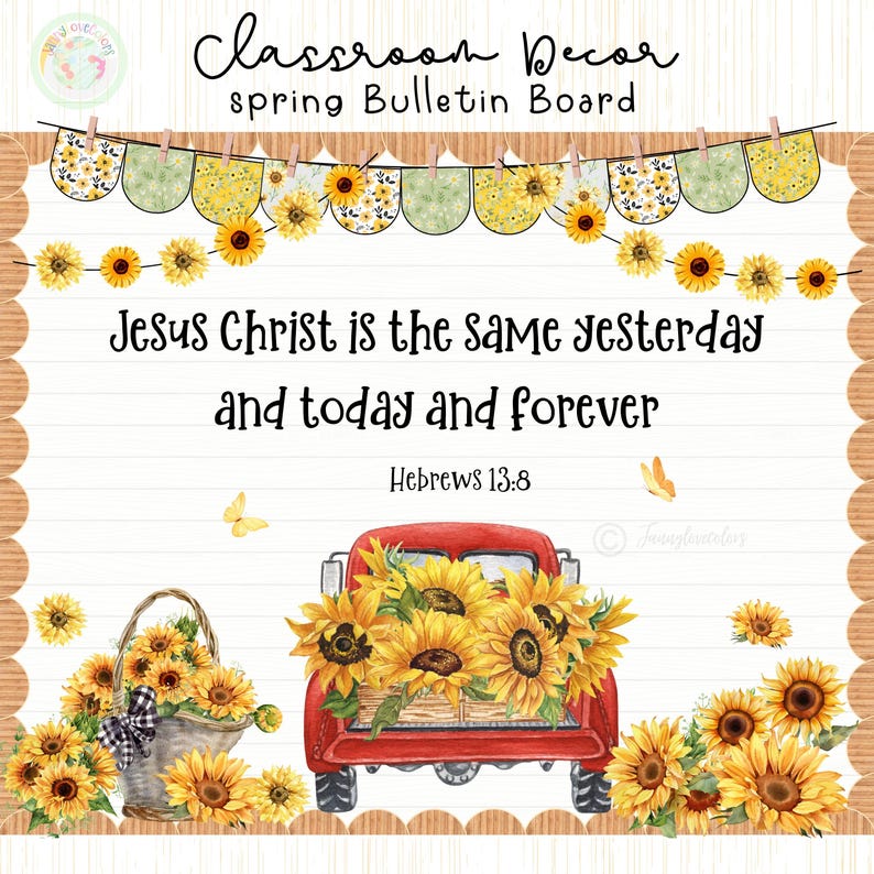 Sunflower Spring Christian Bulletin Board | Bible Verse Classroom Decor ...