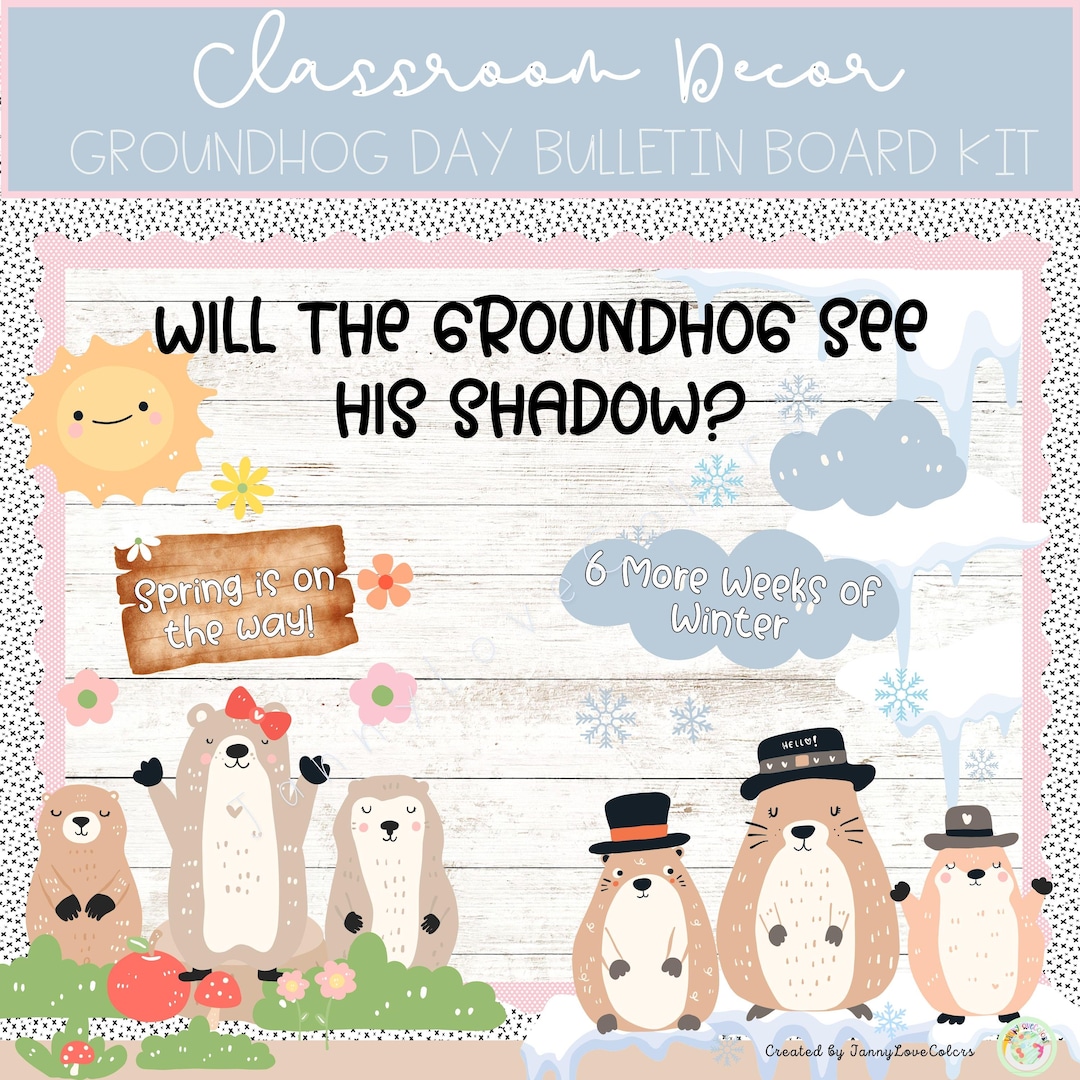 Groundhog Day Bulletin Board Kit: February Classroom Decor (digital ...