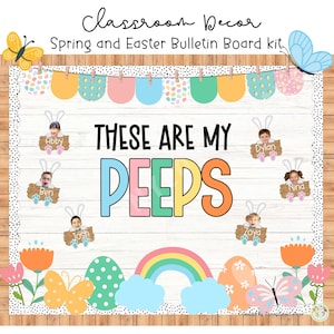 These Are My Peeps | Easter Spring Bulletin Board Kit | March April ...