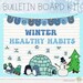 Winter Healthy Habits Bulletin Board Kit: Snowman Classroom Decor ...