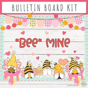 BEE MINE Valentine's Bulletin Board: Classroom Decor (printable ...