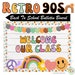 Retro 90s Theme Classroom Decor BUNDLE | Printable | Digital Download ...