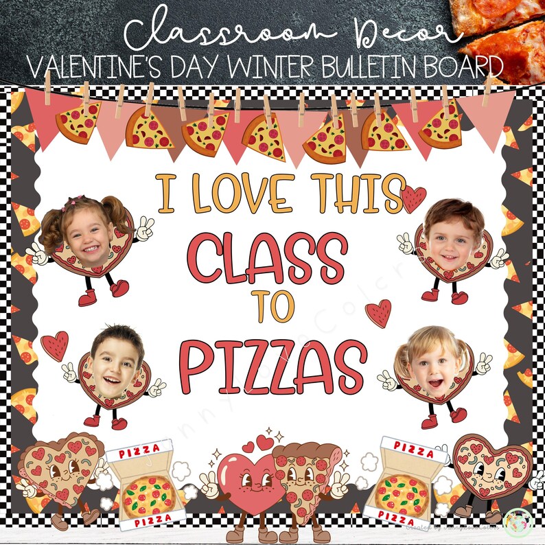 Valentine's Day Pizza Bulletin Board Kit (editable) - Etsy