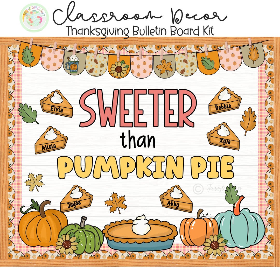 Sweeter Than Pumpkin Pie Bulletin Board Kit, Thanksgiving Classroom ...
